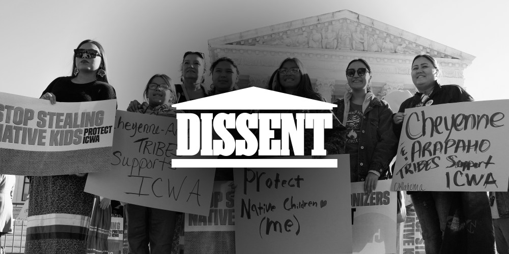 Dissent Episode Three: How an Adoption Case Could Unravel Tribal ...